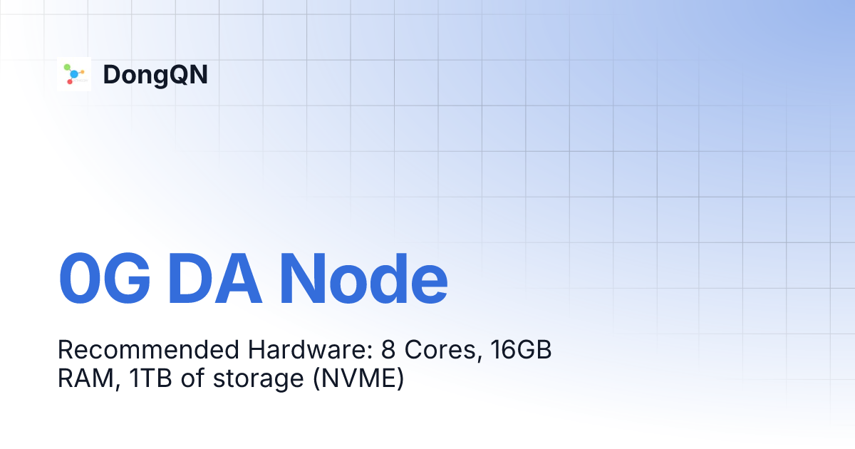 0G DA Node | DongQN