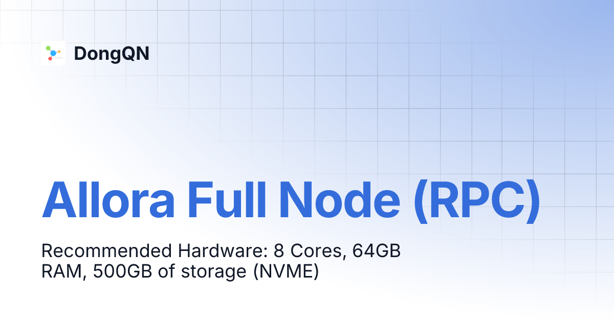Allora Full Node (RPC) | DongQN